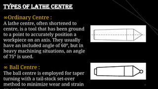 LATHE MACHINES- defination, types process | PPTX