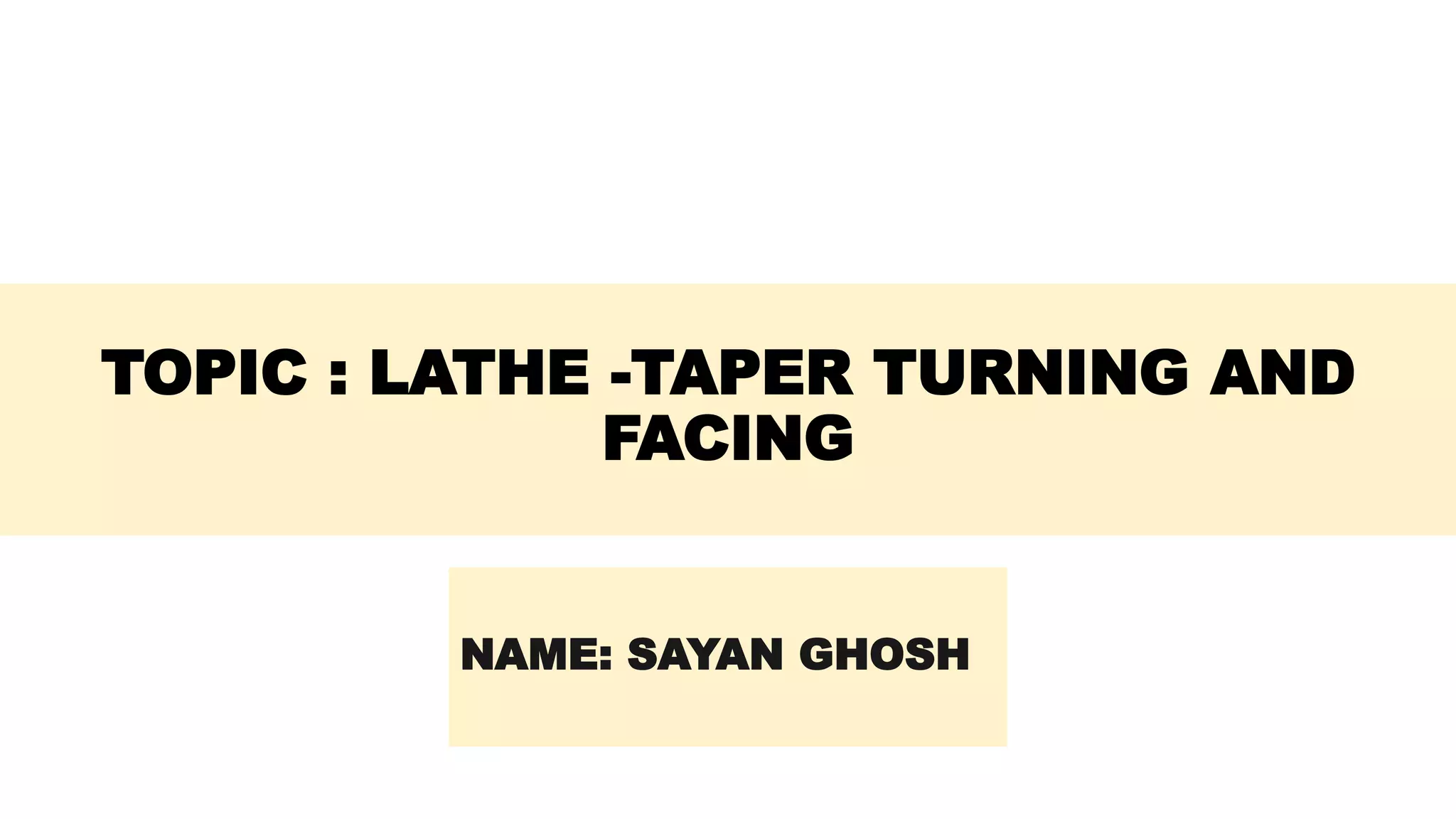 lathe taper-turning and facing.pptx
