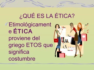 La ética | PPT