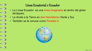 La tierra y las lineas imaginarias | PPTX