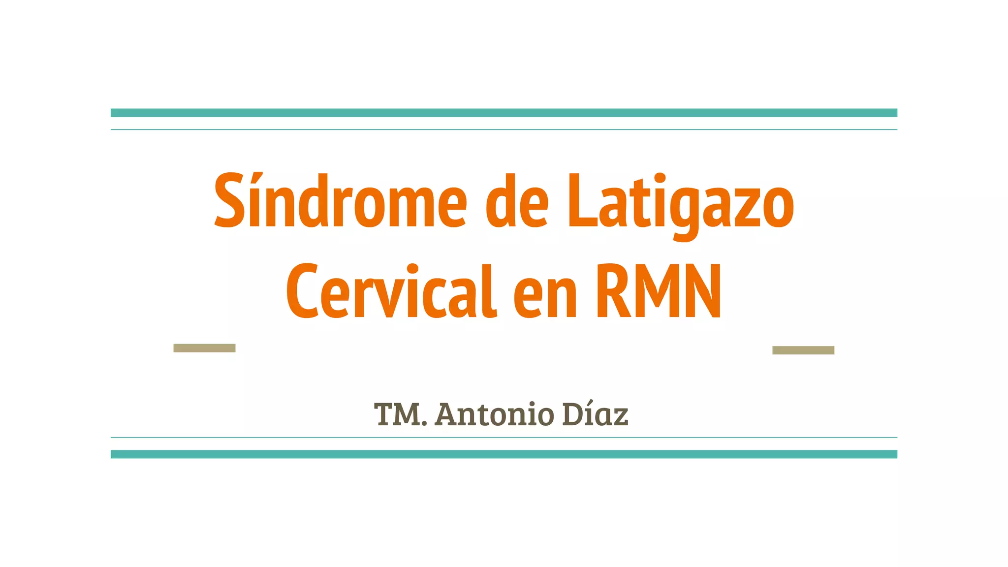 Latigazo cervical rmn | PPT
