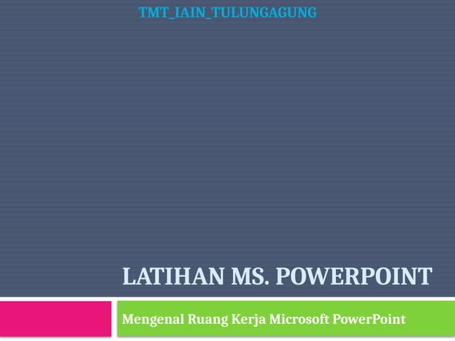 latihan-ppt-1-dasar2.1 basic Powerpoint.pptx