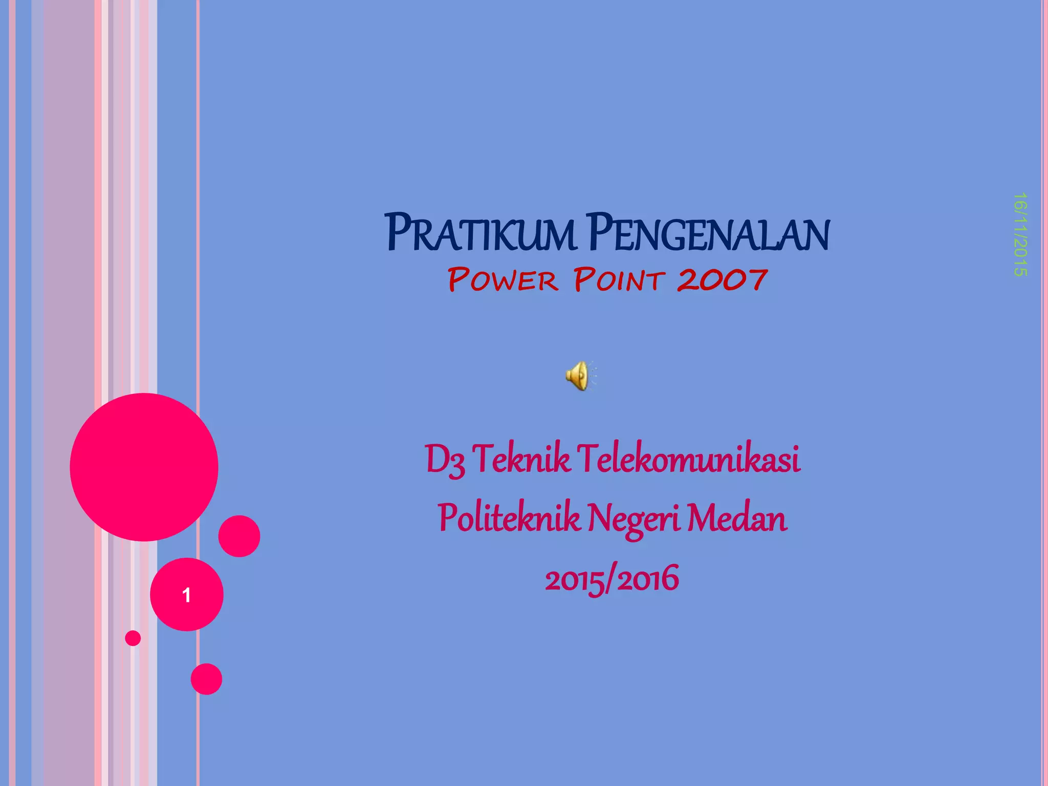 PENGENALAN POWER POINT 2007 | PPT