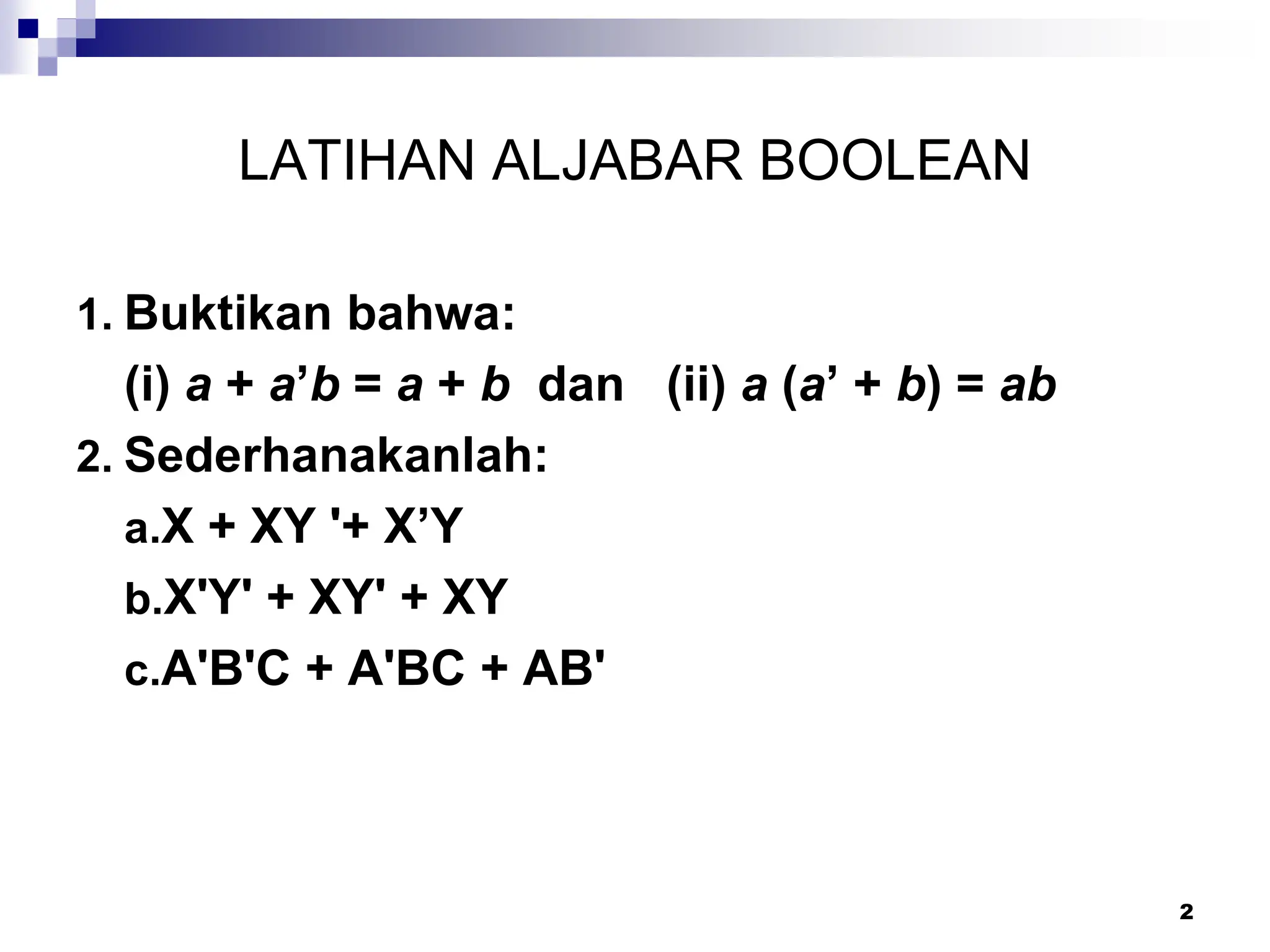 LATIHAN ALJABAR BOOLEAN DAN MATERI GERBANG LOGIKA.ppt