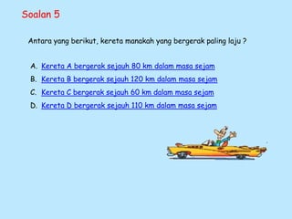 Latihan bab 2 unit 2 kelajuan | PPTX