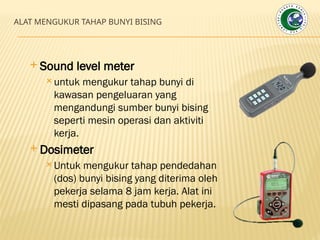 LATIHAN BUNYI BISING, PENANGGULANGAN KEBISINGAN, PENCEGAHAN KEBISINGAN ...