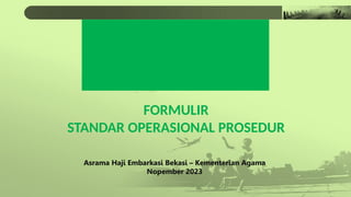 Latihan Penyusunan SOP (Asrama Haji Bekasi).pptx