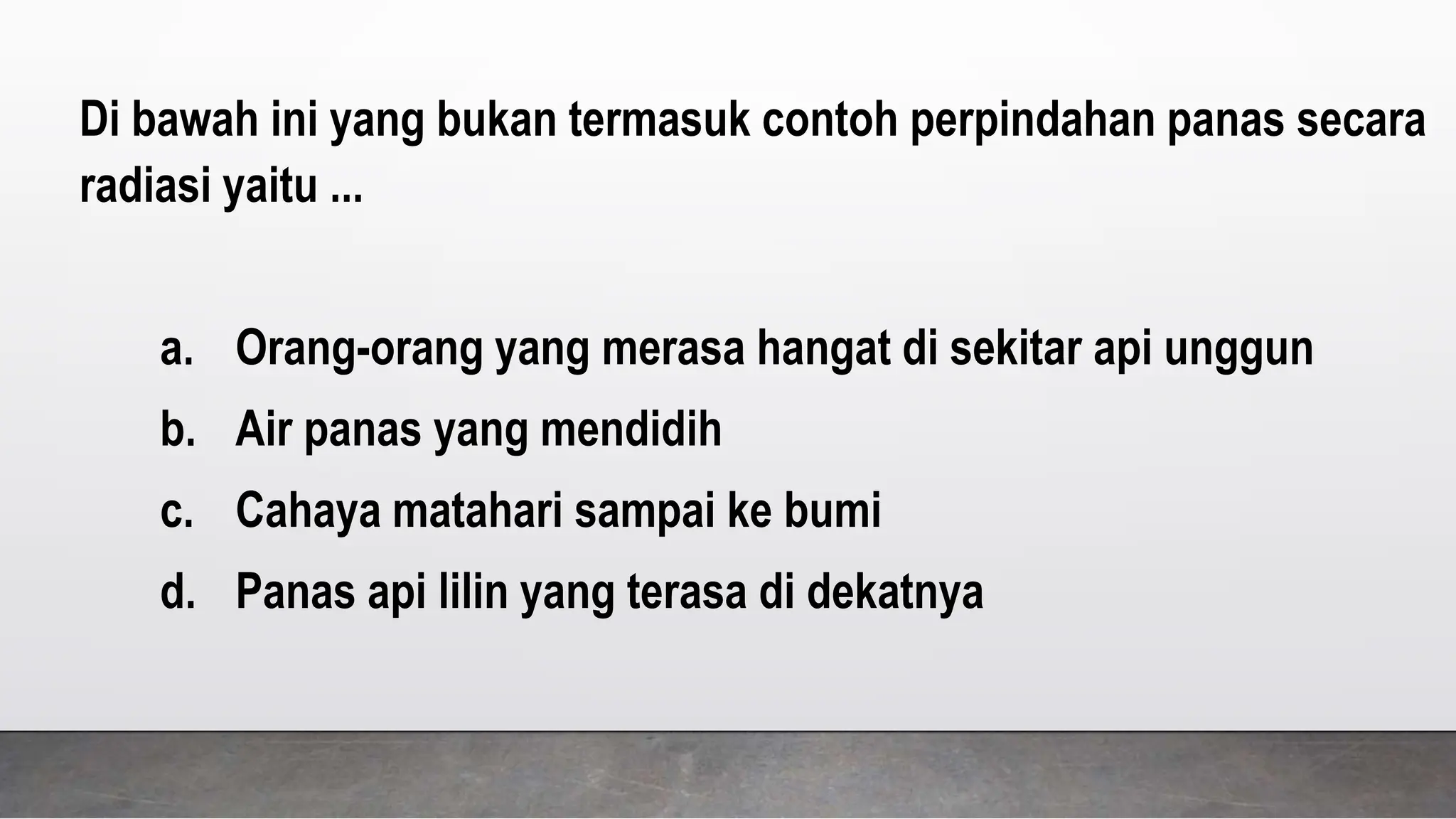 LATIHAN PERPINDAHAN KALOR - Tes kepandaian mengenai perpindahan kalor ...