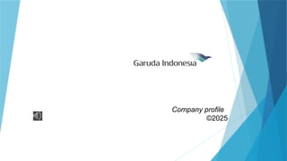 company profile pt garuda indonesia 2025 | PPTX