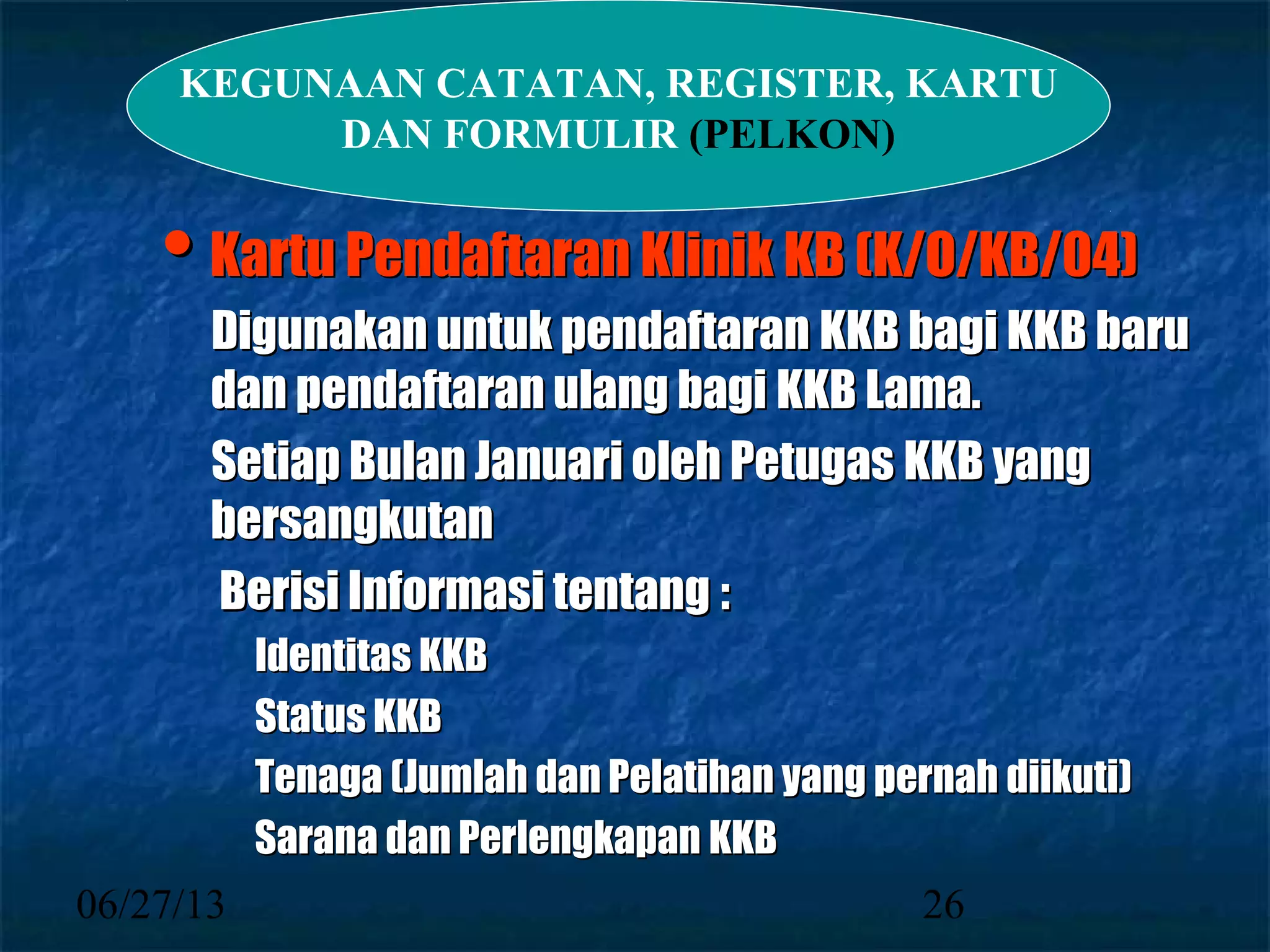 Latihan pencatatan dan pelaporan program KB Nasional | PPT
