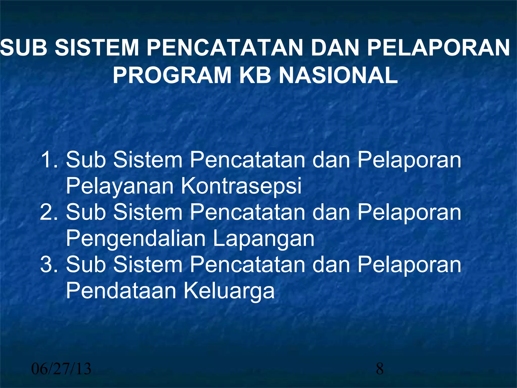 Pencatatan dan Pelaporan Program KB Nasional | PPT