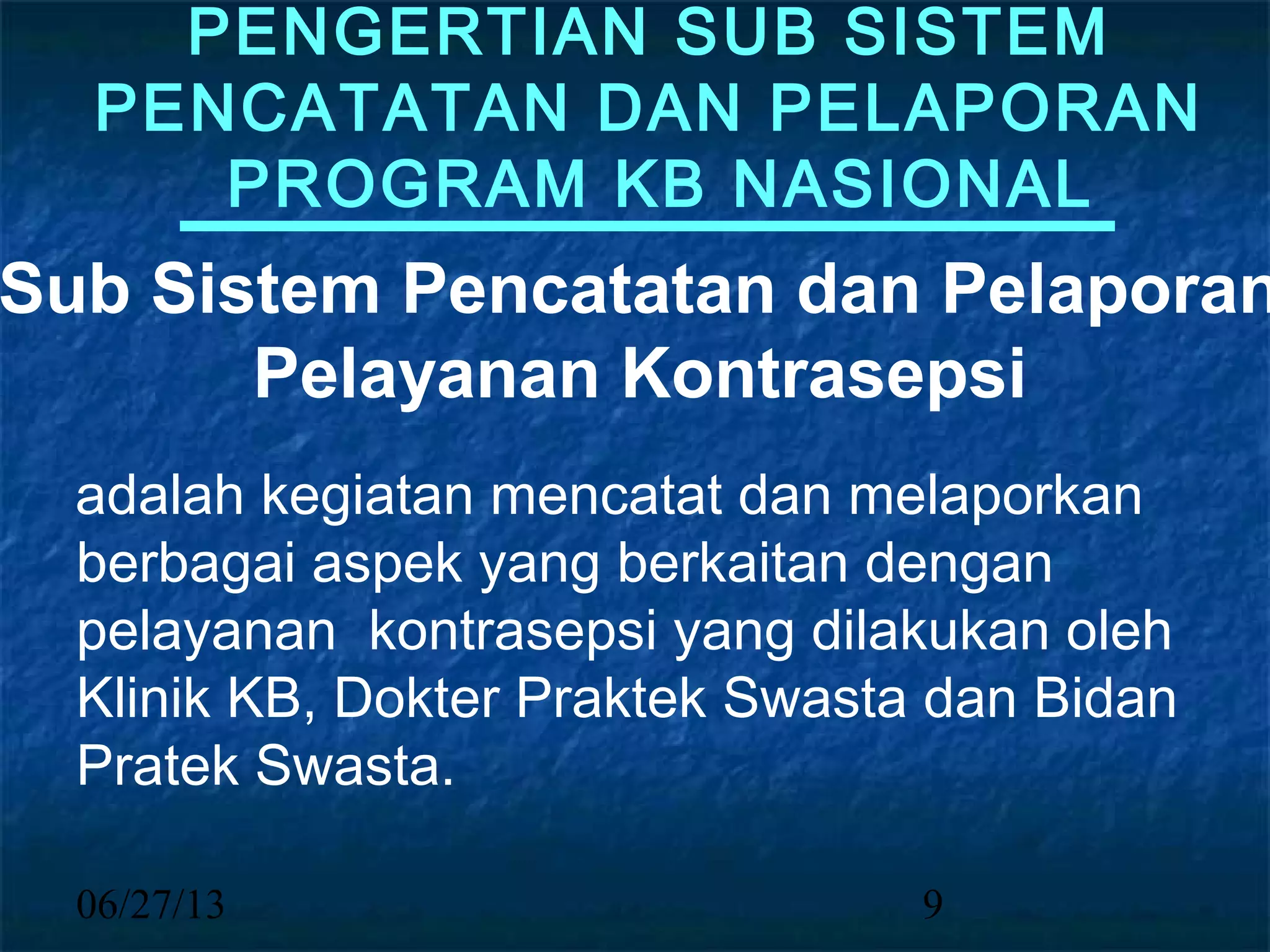 Pencatatan dan Pelaporan Program KB Nasional | PPT