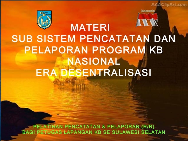 Pencatatan dan Pelaporan Program KB Nasional | PPT