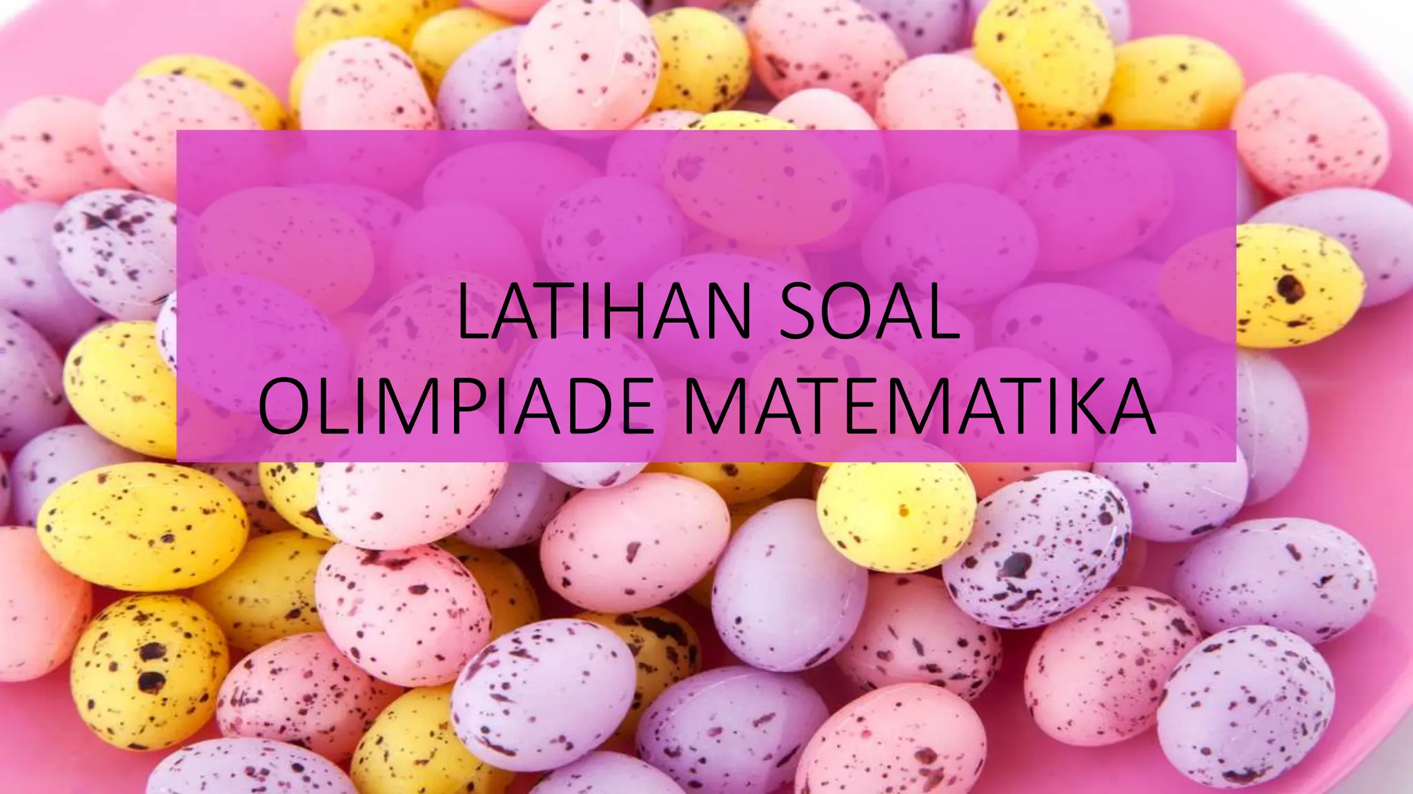 Latihan Soal Olimpiade Matematika Persiapan OSN | PPTX