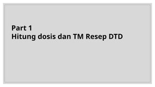 aaLATIHN DOSIS MAKSIMUM dan TM OBAT.pptx