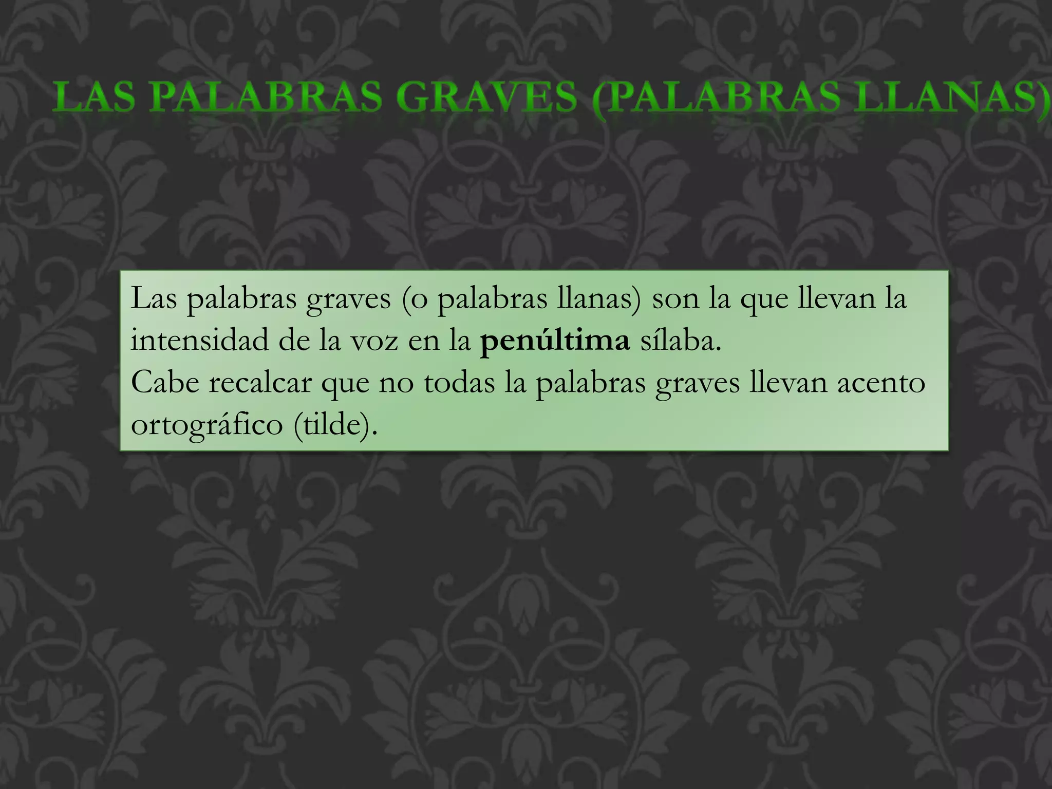 La tildación en las palabras agudas graves o esdrujulas | PPT