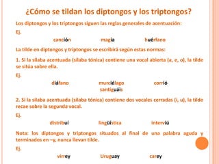 La tilde en diptongos y triptongos | PPTX