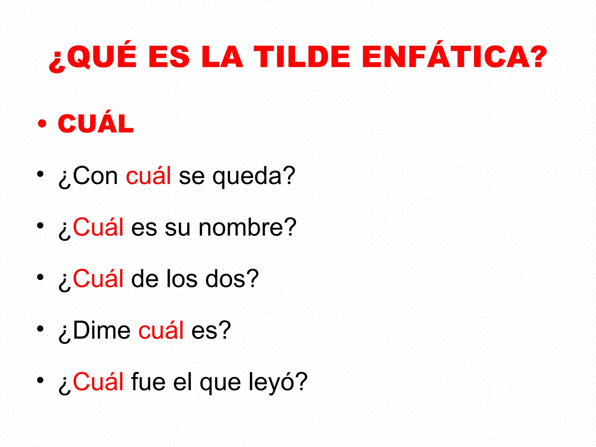La tilde Enfática y los tipos de tilde.ppt