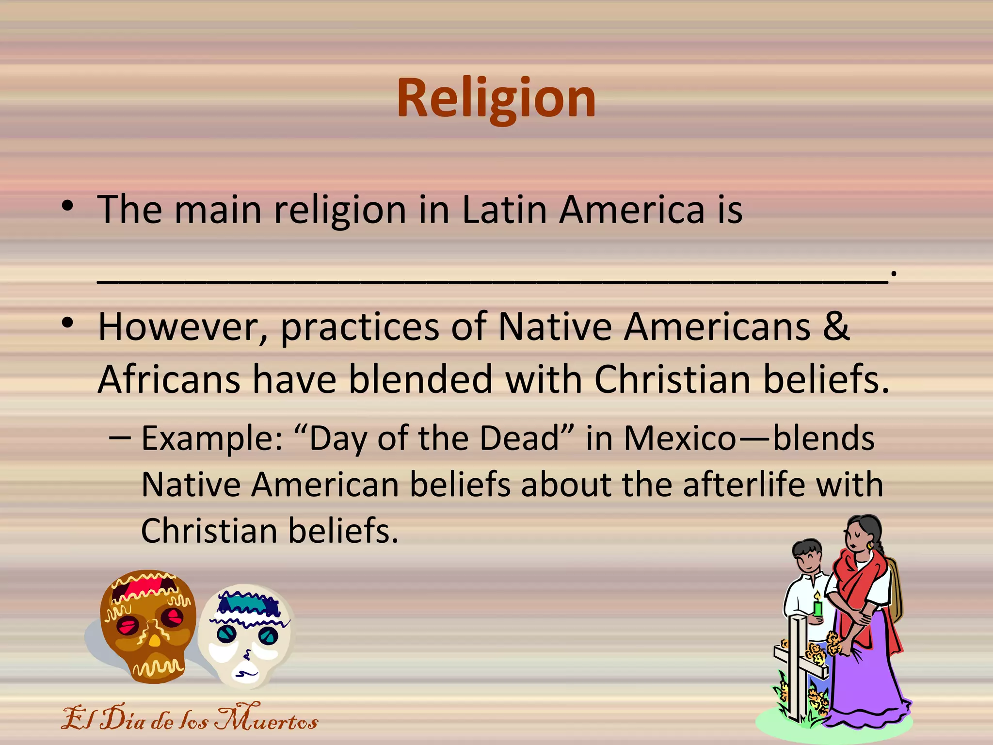 Latin american-culture-cloze-notes | PPT