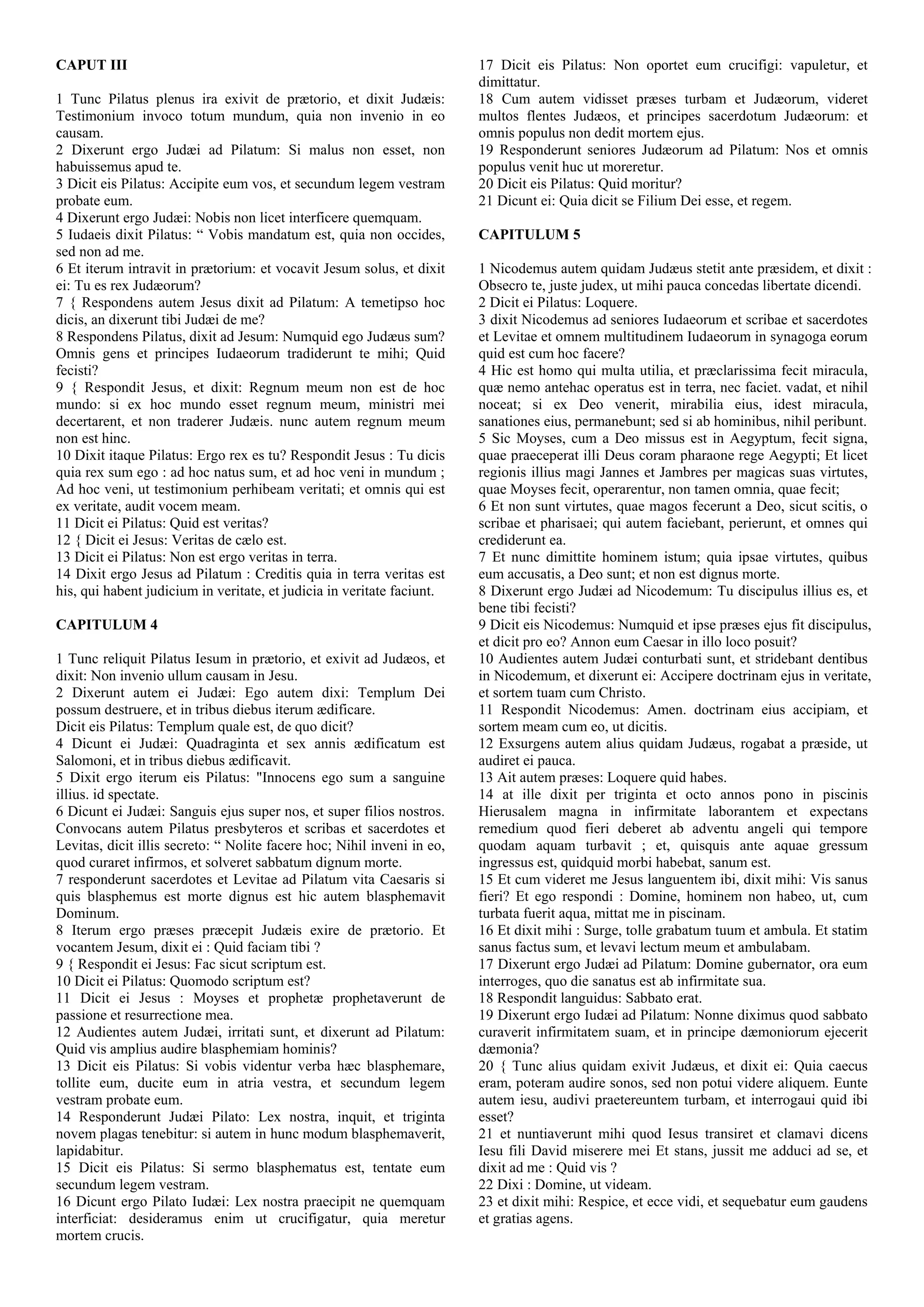 Latin - The Gospel of Nicodemus formerly called The Acts of Pontius ...