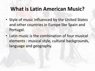 Latin american music | PPTX