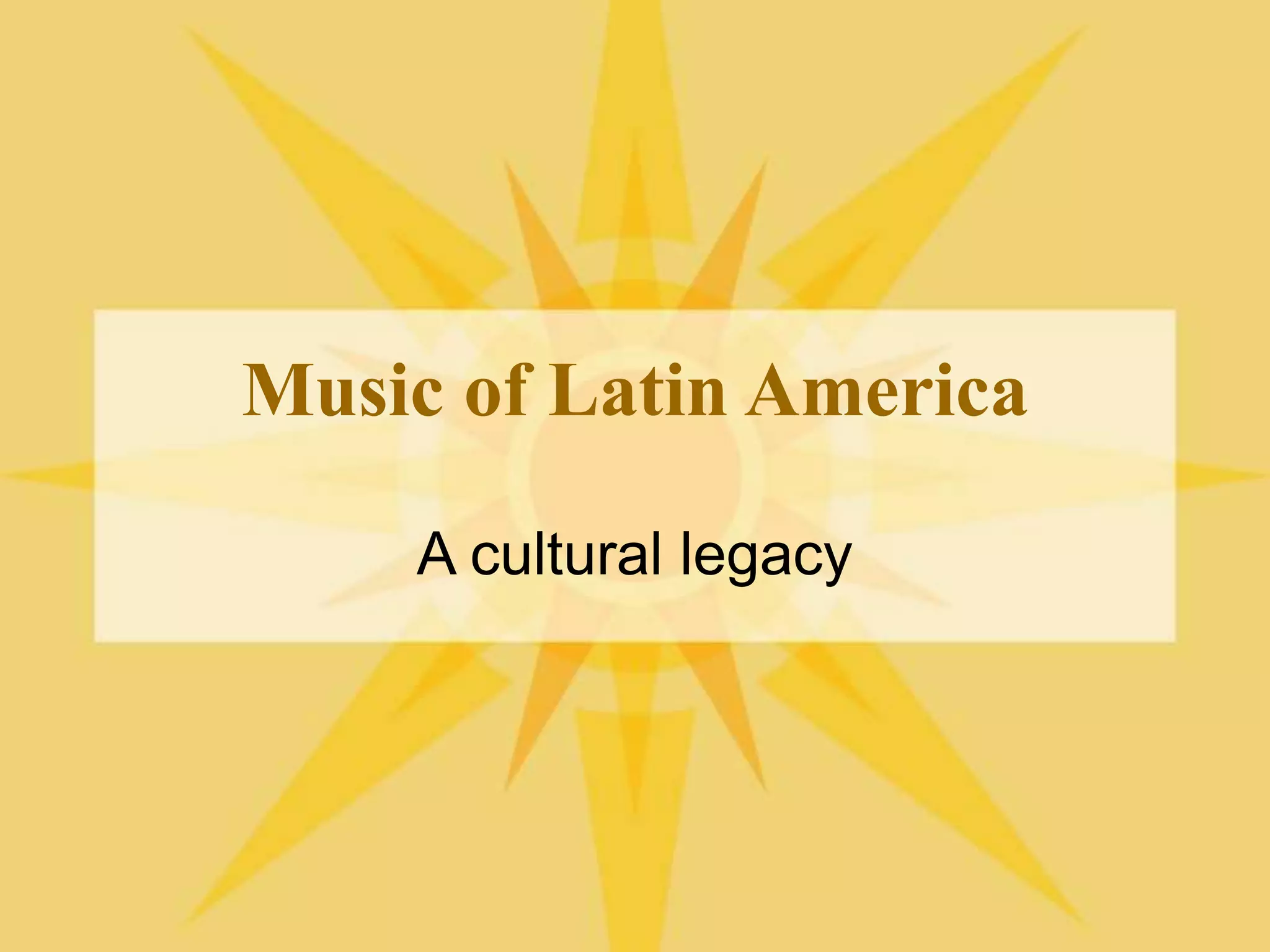 LatinAmericanMusic.ppt