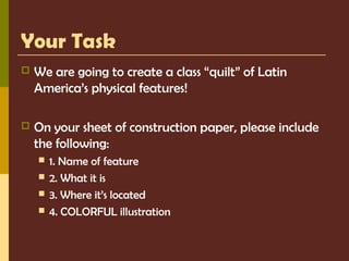 Latin america physical features quilt | PPT