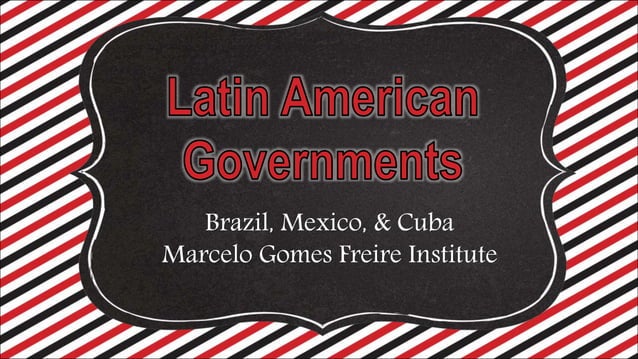 Latin American Governments | PPTX | Civic affairs | Politics