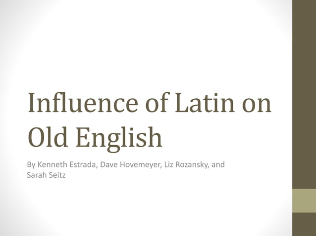 Latin Influence on Old English.pptx | Christianity | Religion ...
