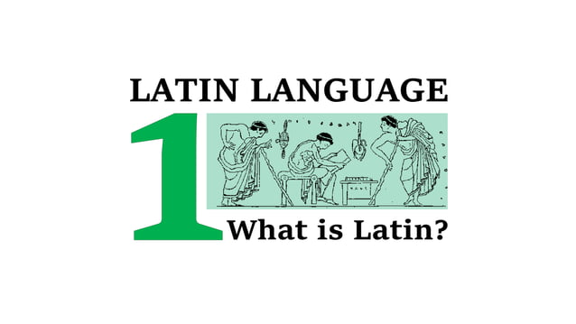 LATIN - WHAT IS LATIN? | PPTX | Science