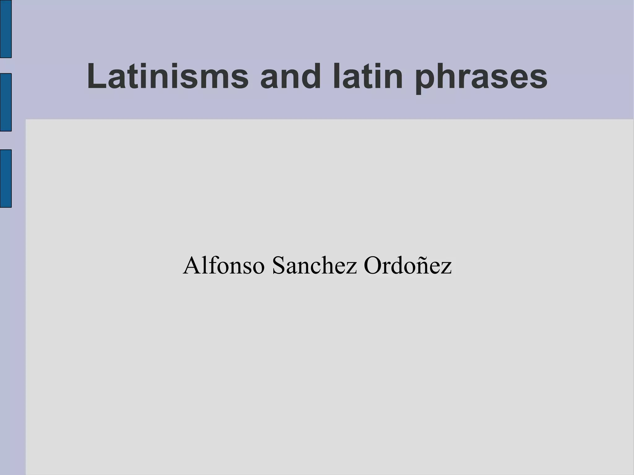 Latinisms Alfonso | PPT