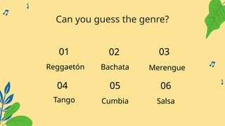 Explanation of Latin Music of different Genres | PPT