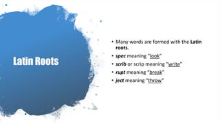 Latin roots 24 | PPT