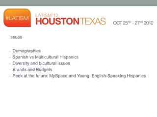 Latism12 "Understanding the New Hispanic Consumer" panel | PPT