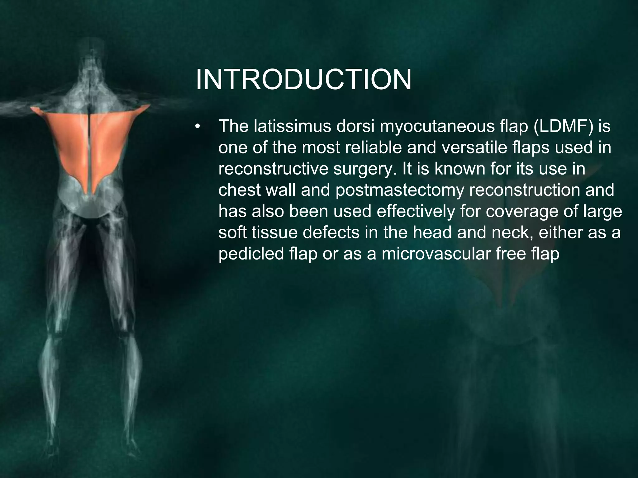 Latissimus dorsi flap for reconstruction in head and neck deffects | PPTX