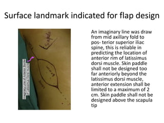 Latissimus dorsi myocutaneous pedicled flap | PPT