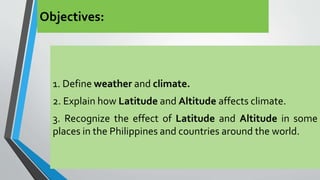 Science9 Quarter 3:Latitude and altitude.pptx