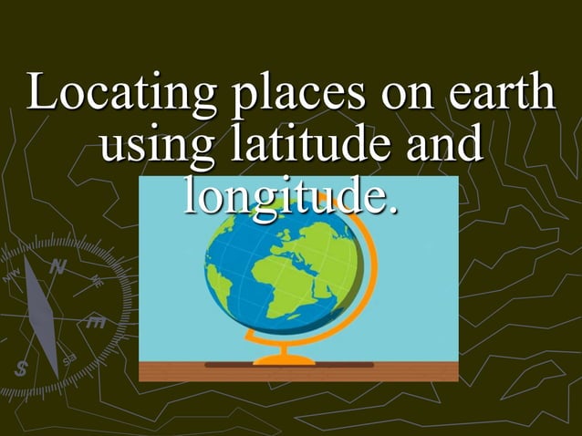 Latitude and Longitude.ppt