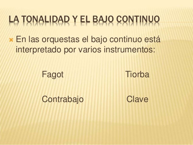 La tonalidad y bajo continuo. 2º eso
