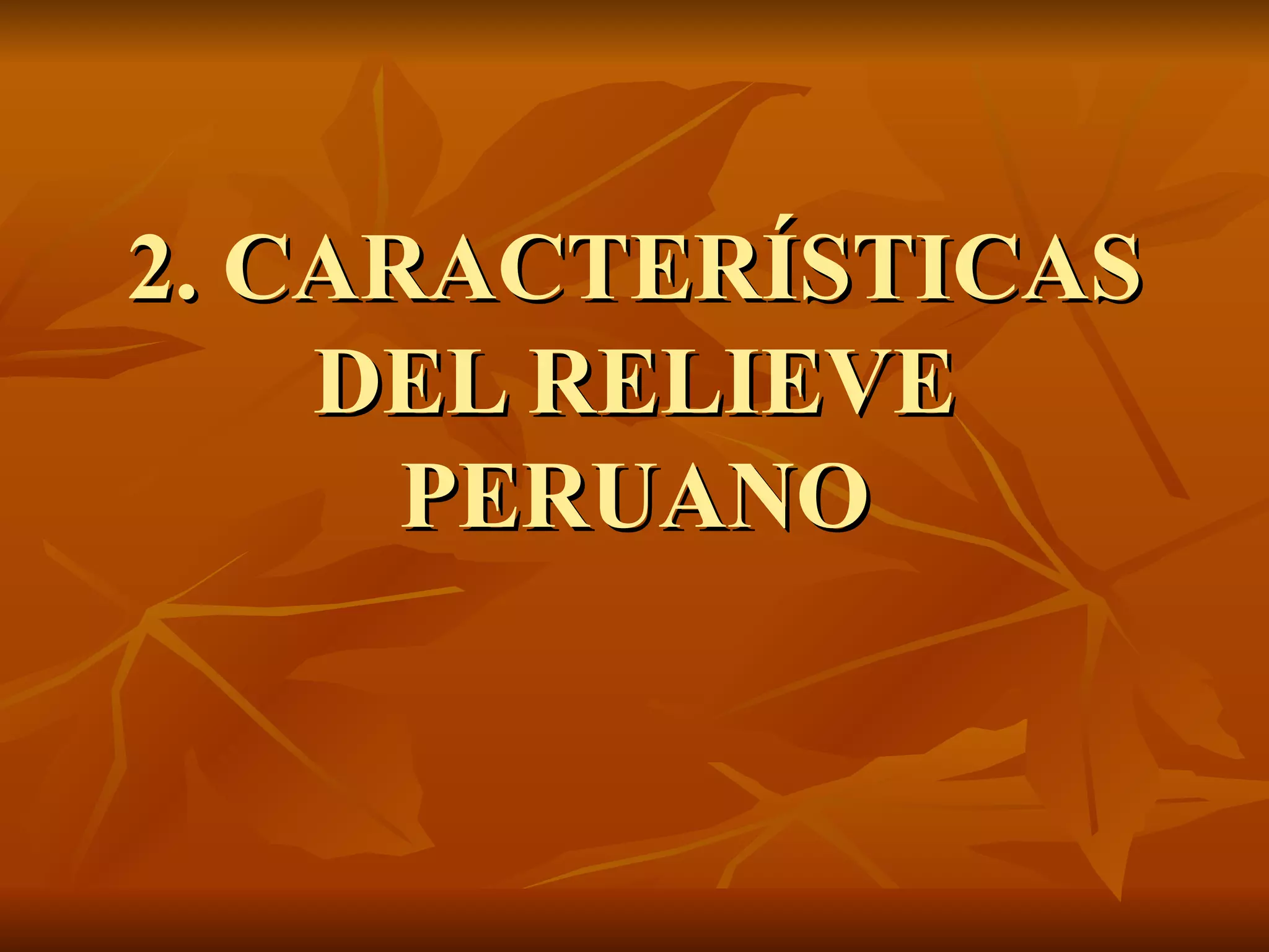 Relieve peruano 1 | PPT