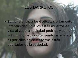 La tribu de los darketos.pptx alejandro osvaldo patrizio | PPTX
