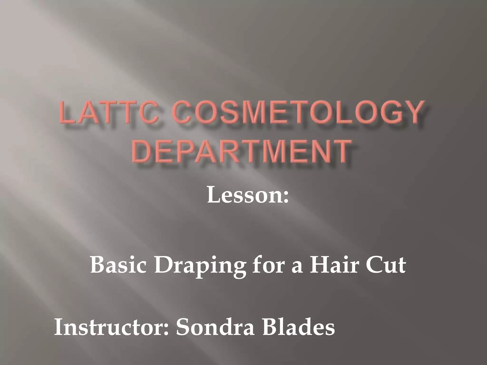 Lattc cosmetology department basic drape | PPT