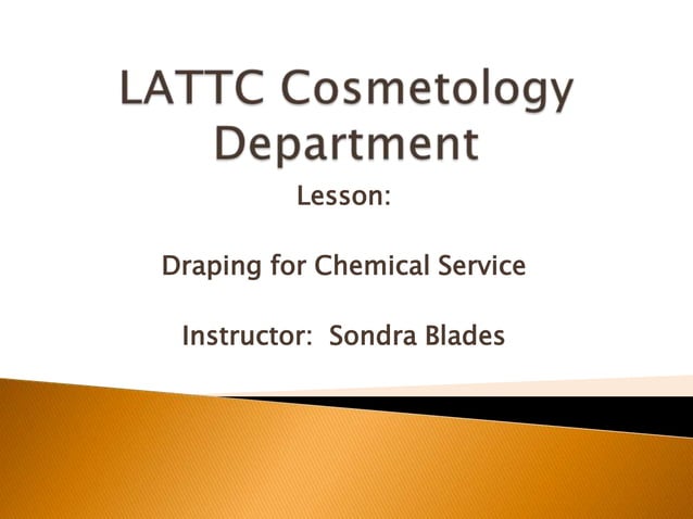 Lattc cosmetology department chemical draping | PPTX