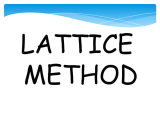 Lattice Method Combine | PPTX