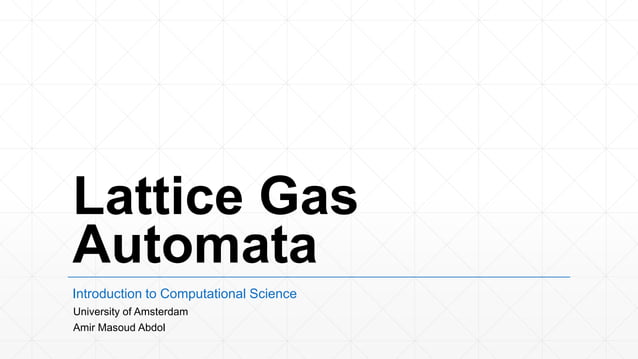 Lattice Gas Automata | PPT