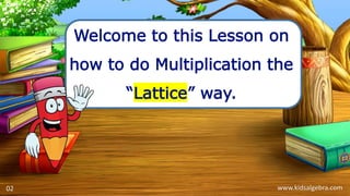The Lattice Method of Multiplication for Children | PPTX