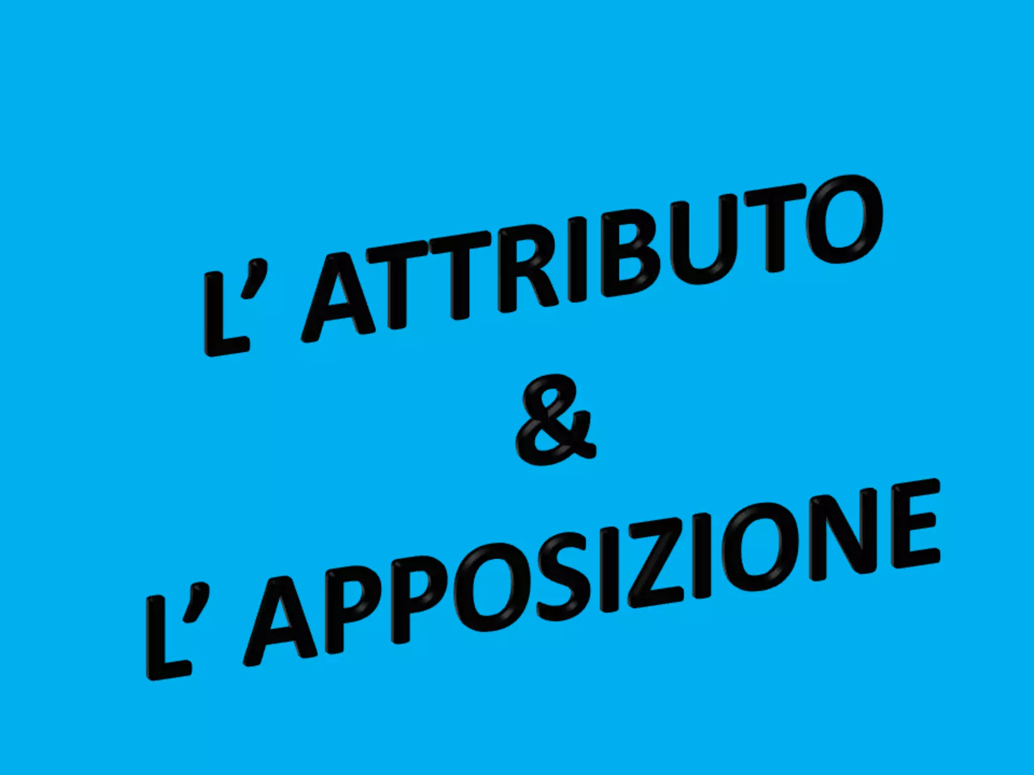 L' attributo & l' apposizione | PPTX