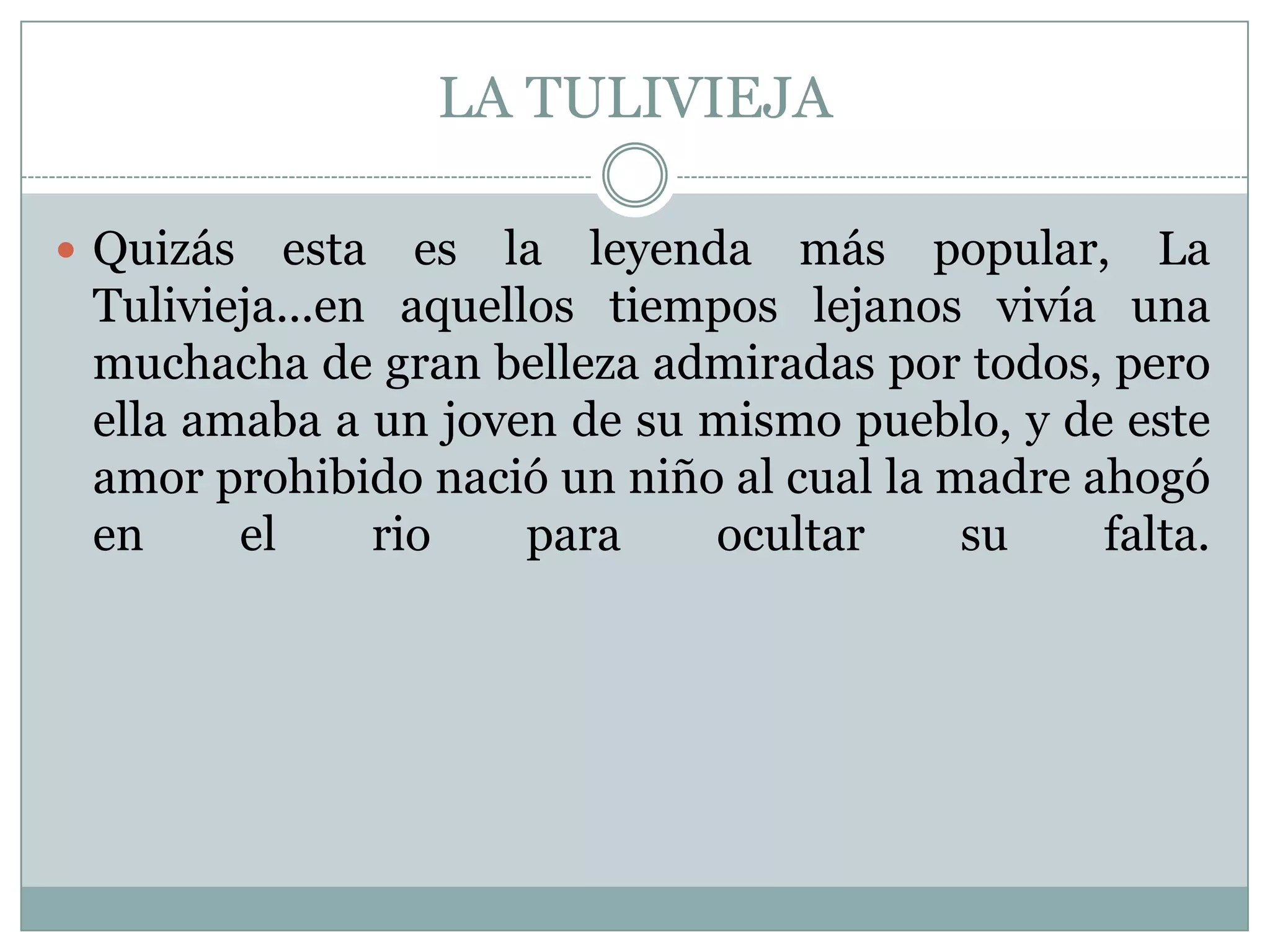 La tulivieja | PPTX