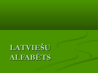Latvian alphabet | PPT