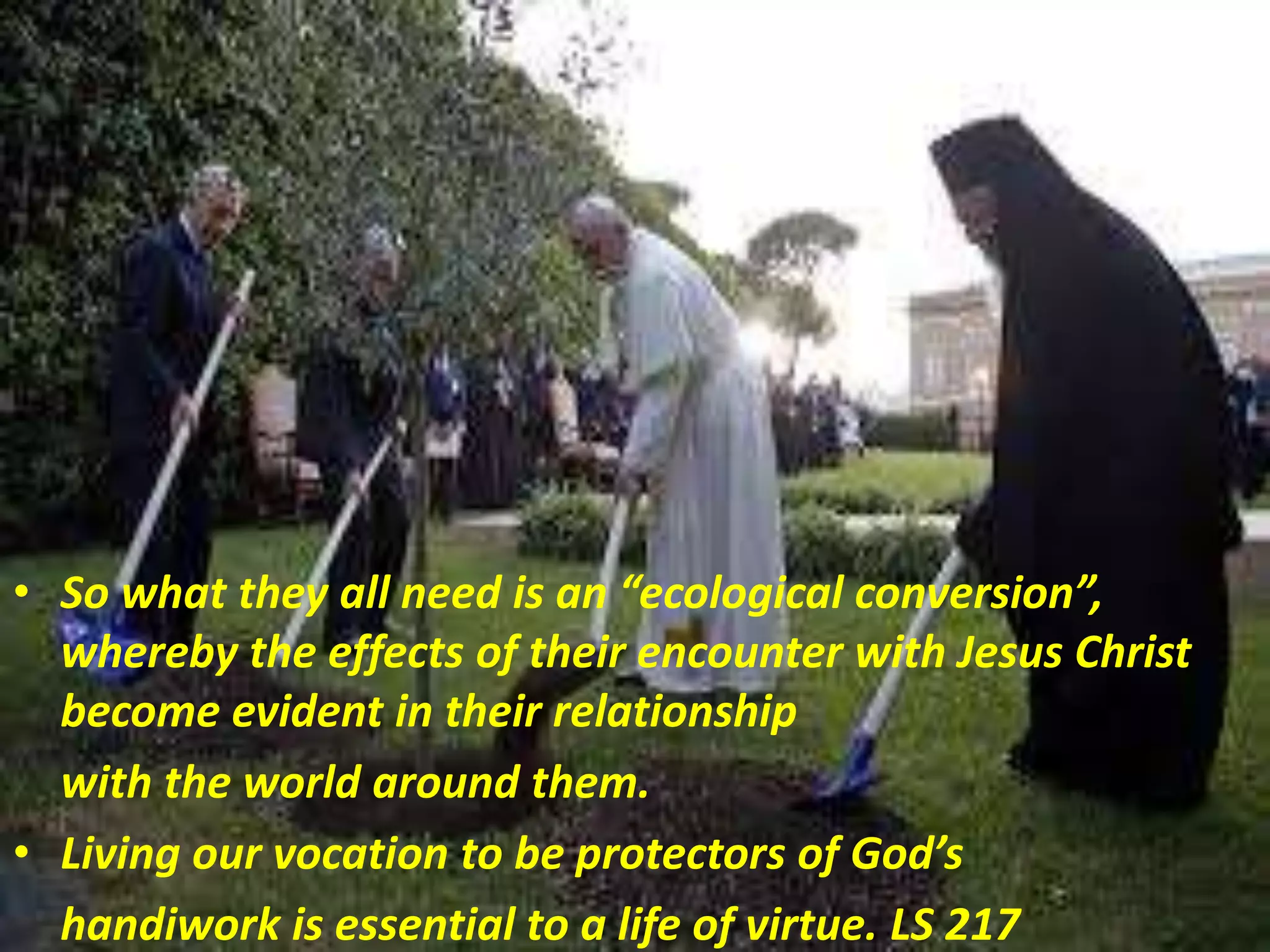 Laudato si 6 ecological education and spirituality | PPTX